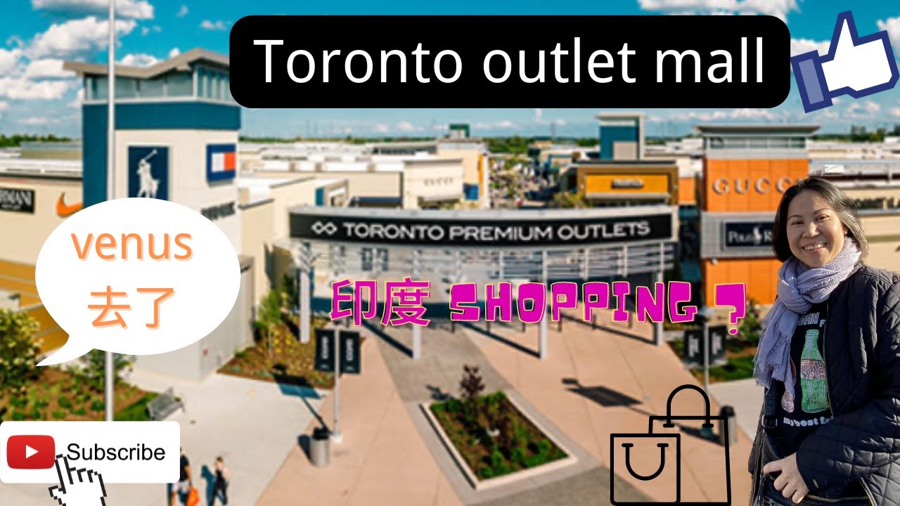 venus 去了 印度 shopping ? Toronto outlet mall - YouTube