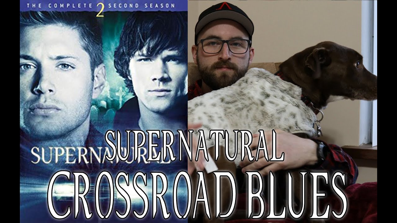 Supernatural Crossroad Blues Episode Review - YouTube