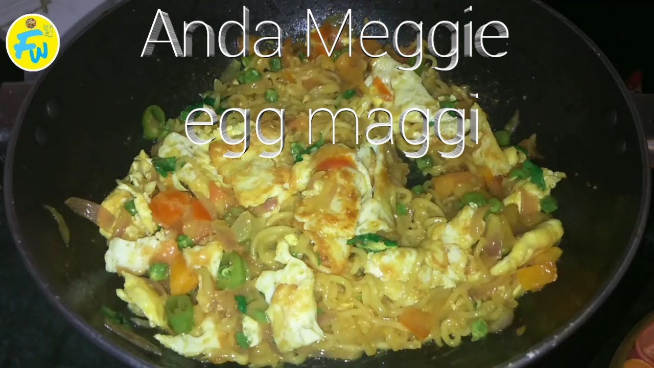 ANDA MAGGI ! EGG MAGGIE ! HOW TO MAKE ANDA MAGGIE AT HOME ! ANDA MAGGIE ...