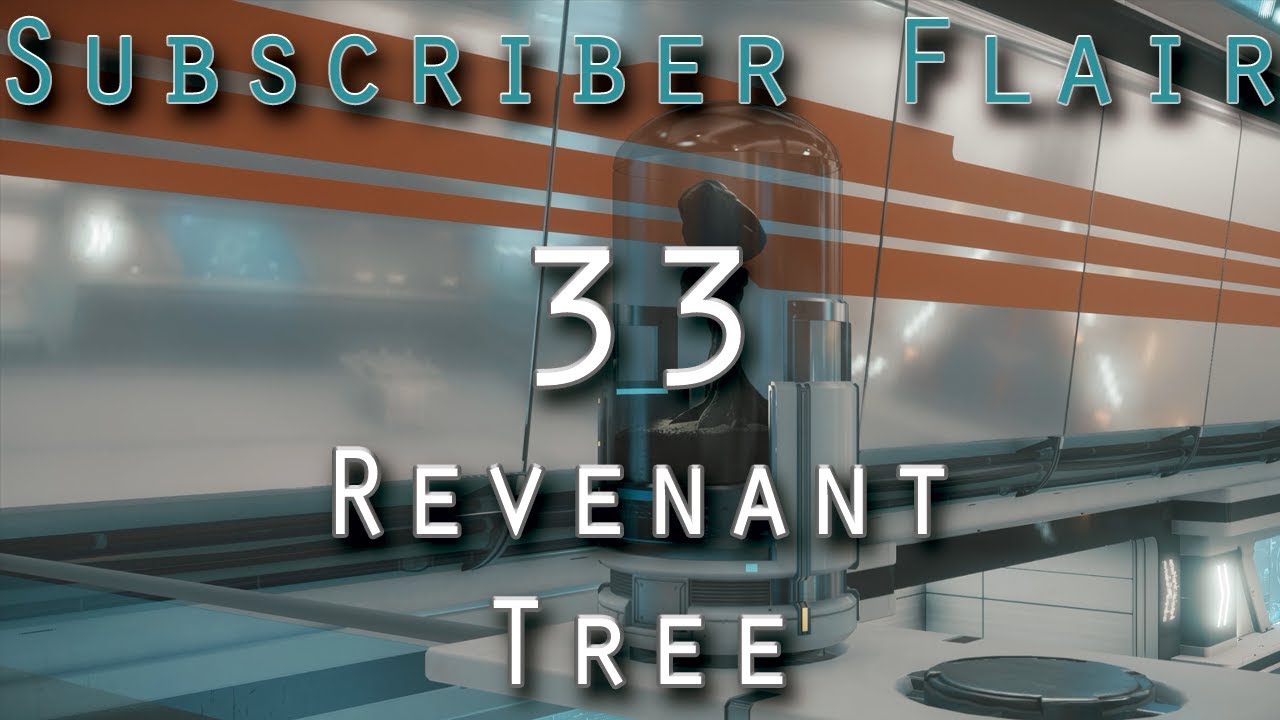 33 Revenant Tree (Star Citizen Subscriber Flair) - YouTube