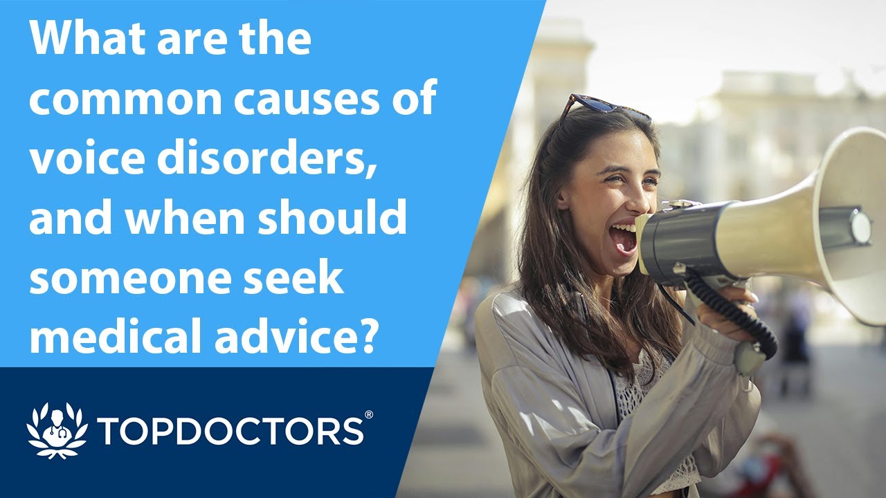 What are the common causes of voice disorders, and when should someone ...