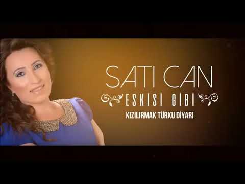 Satı Can   Eskisi Gibi