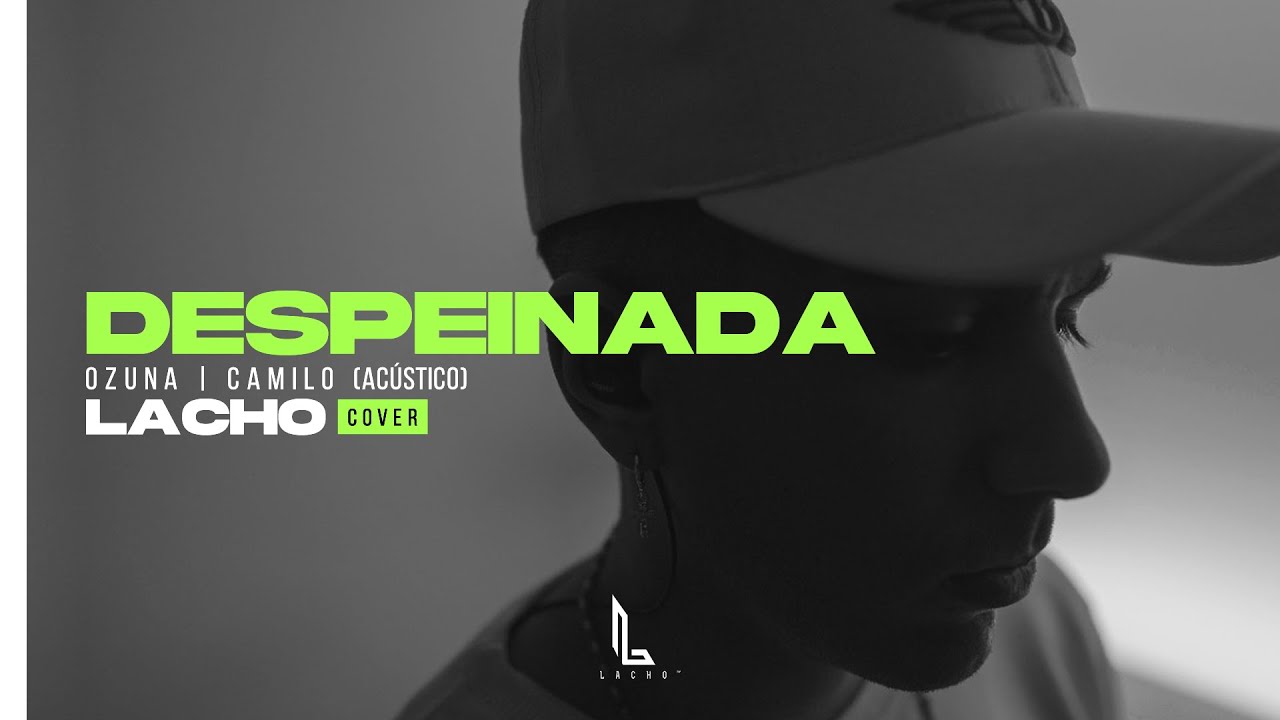 OZUNA x CAMILO - Despeinada [Official Cover] - YouTube