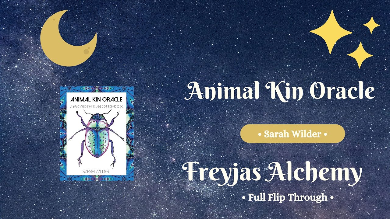 Animal Kin Oracle - By Sarah Wilder - Full Flip Through - YouTube