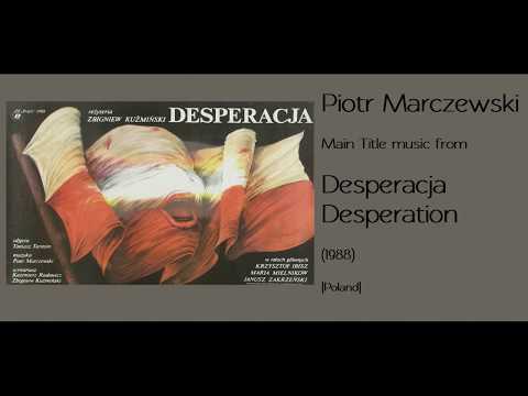 Piotr Marczewski: Desperacja - Desperation (1988)