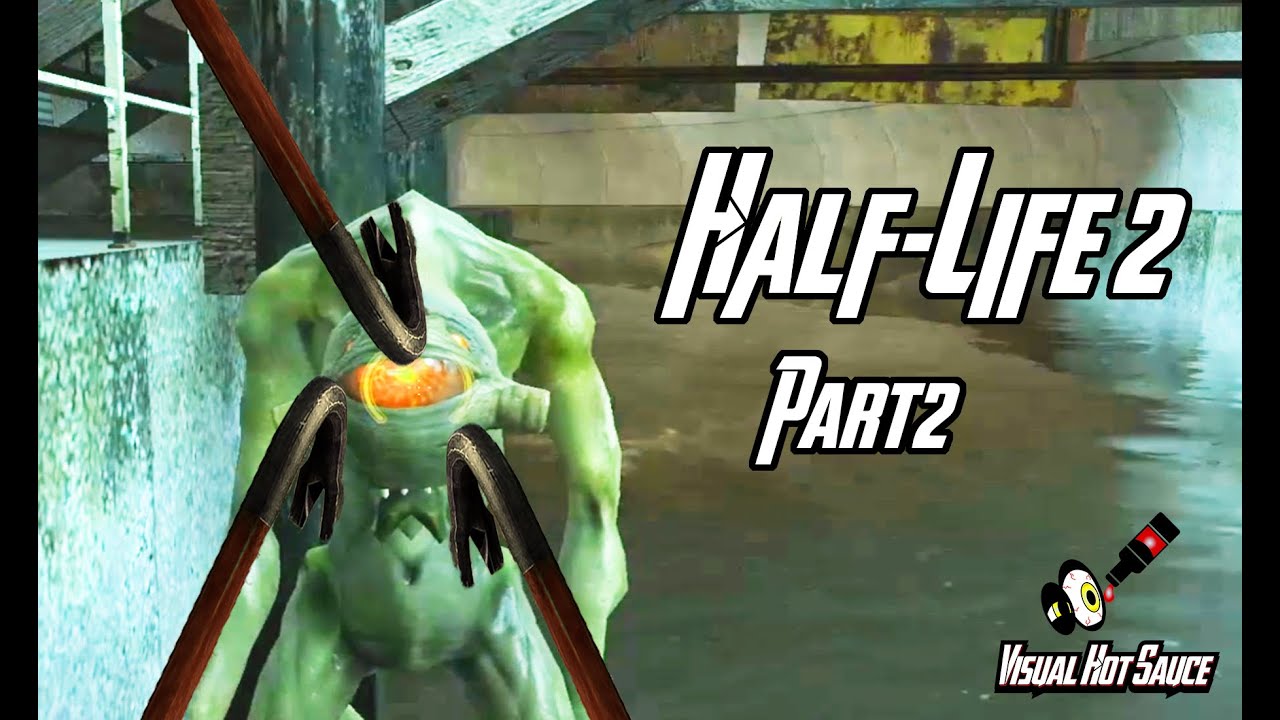 Half Life 2 Play 2 - YouTube