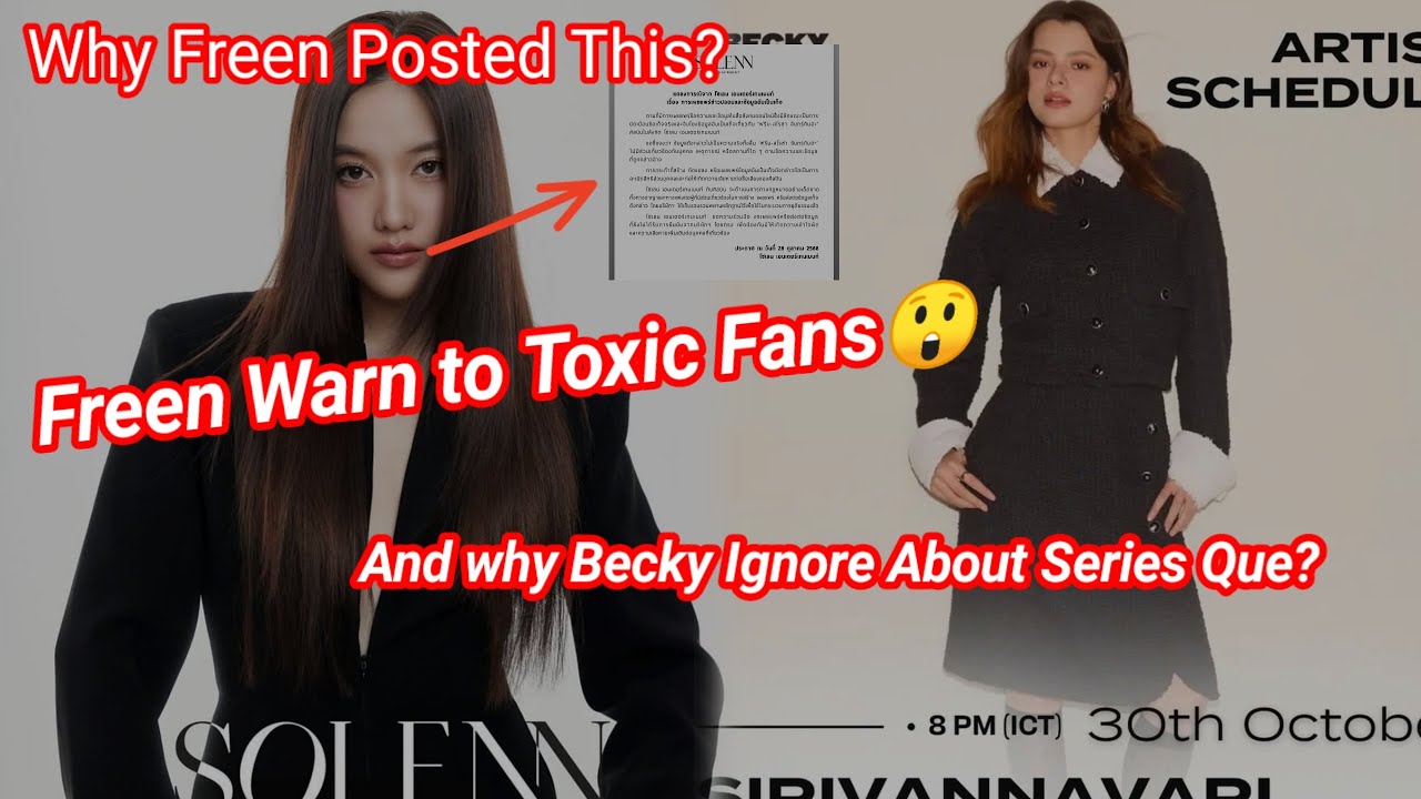 Why freen warn all toxic fans?😲 And why Becky Ignore series que ...