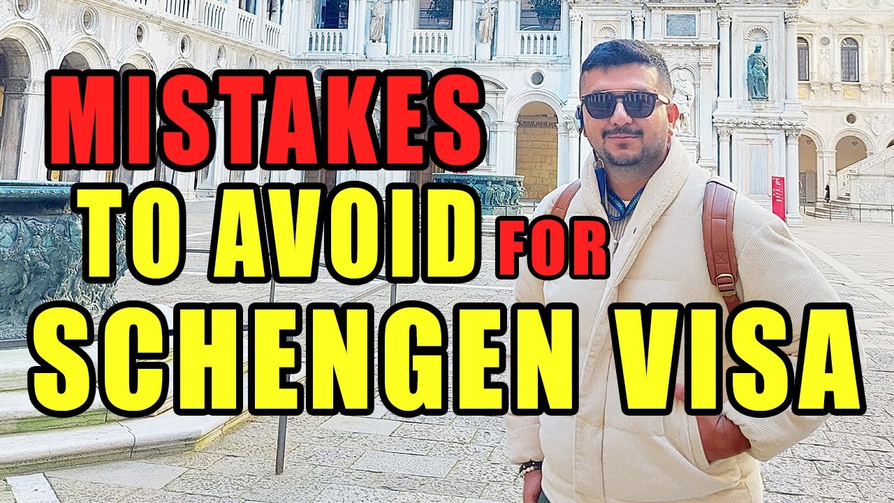 9 Mistakes To Avoid For Schengen Visa Avoid These Mistakes And Avoid