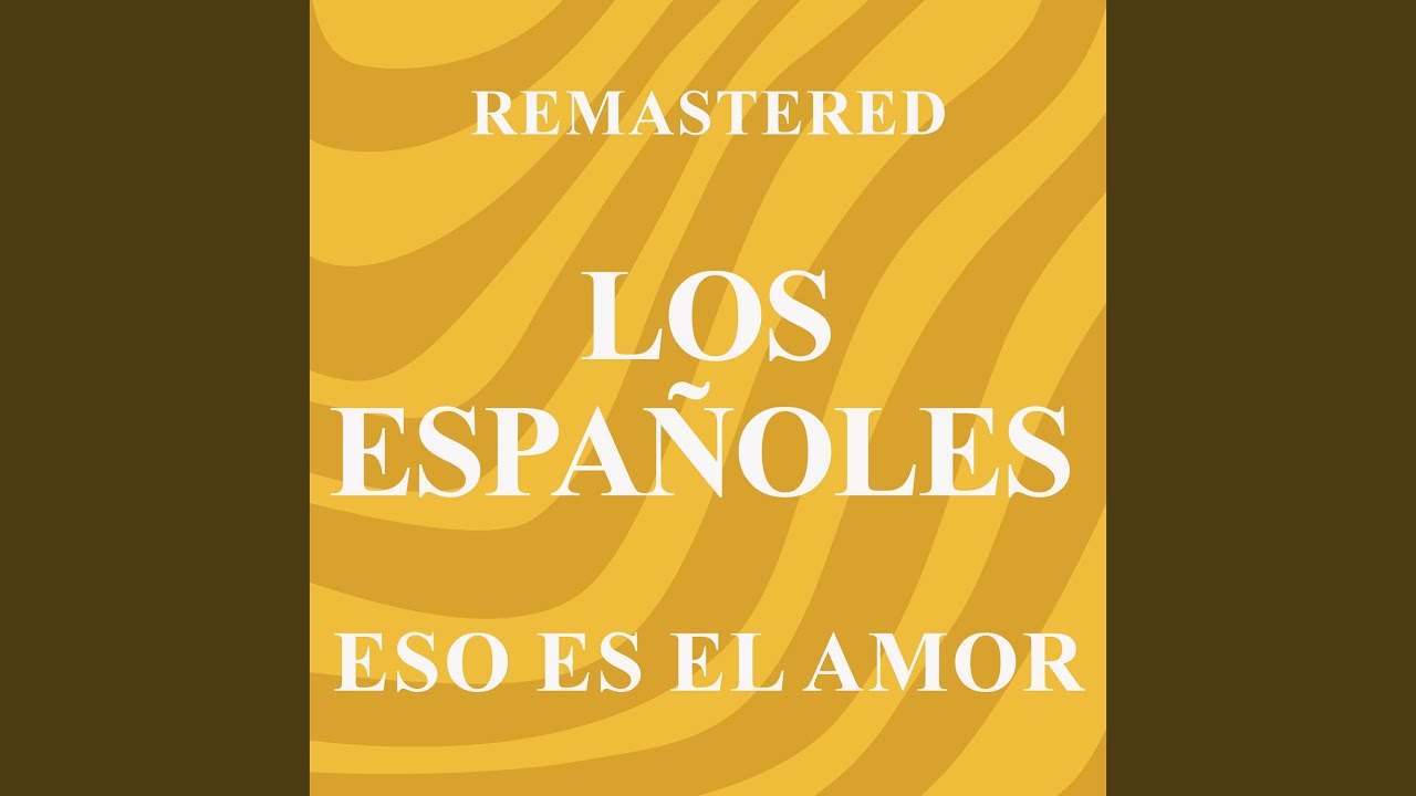 Eso es el amor (Remastered) - YouTube