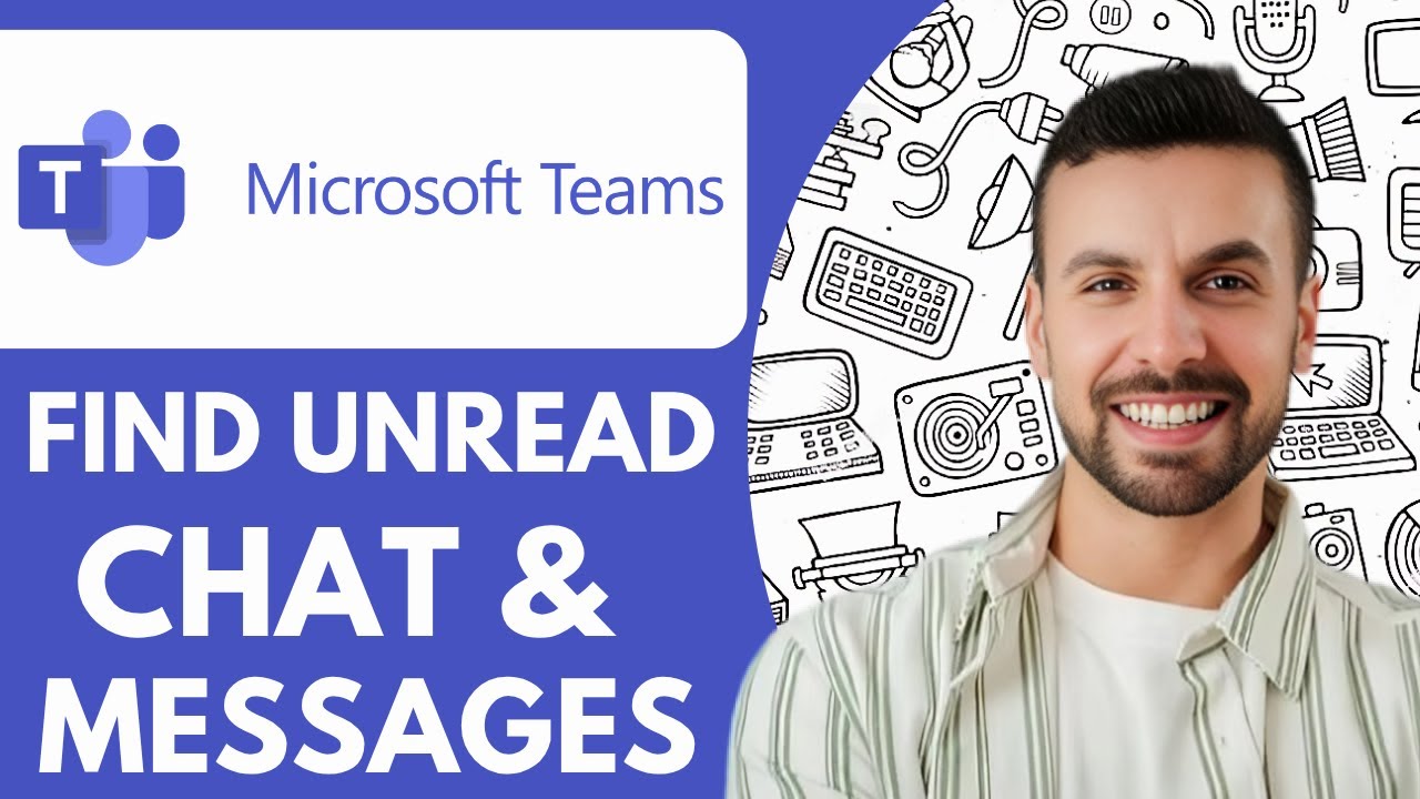 How to Find Unread Chat and Messages in Microsoft Teams - 2025 (fast ...