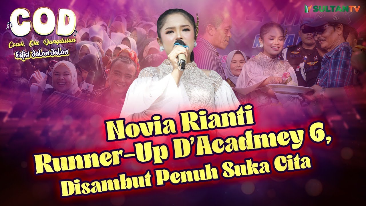 Novia Rianti | Runner-Up D’Acadmy 6 | COD (29/02/2024) - YouTube