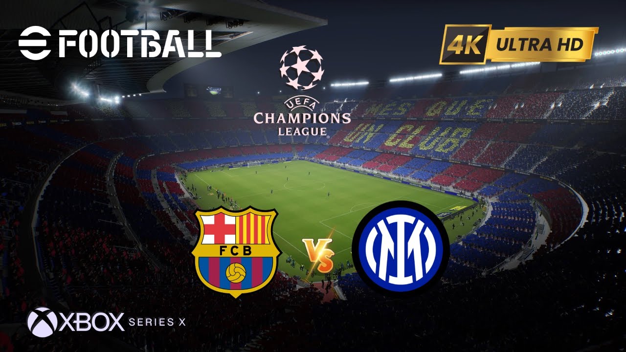 eFootball 2023 - FC BARCELONA vs INTER | UEFA CHAMPIONS LEAGUE | XBOX ...