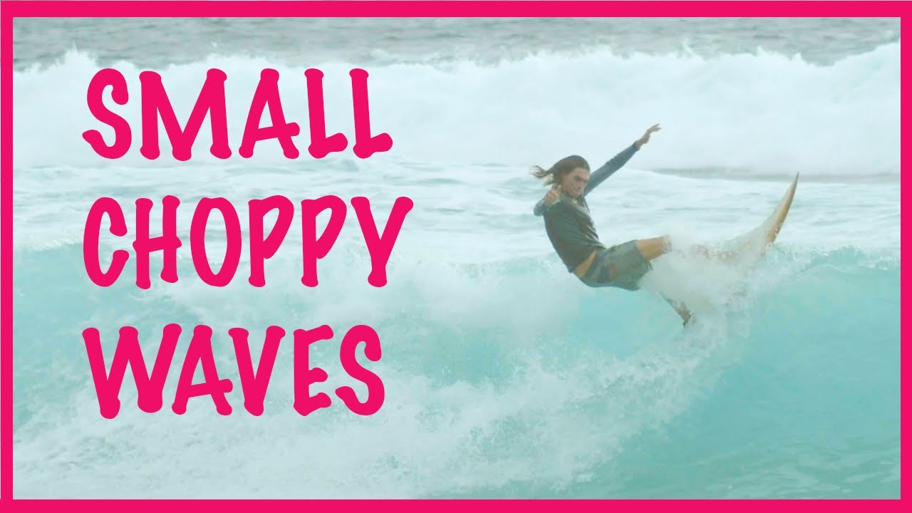 SMALL CHOPPY WAVES || LOOSENING THE KNOT - YouTube