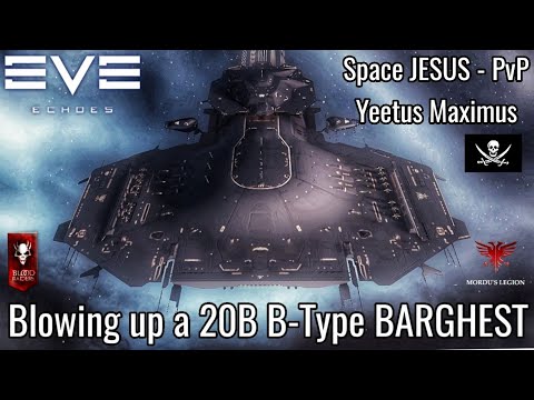 EVE Echoes - PvP! - Space JESUS in Action! - Blowing up a 20B B-Type ...