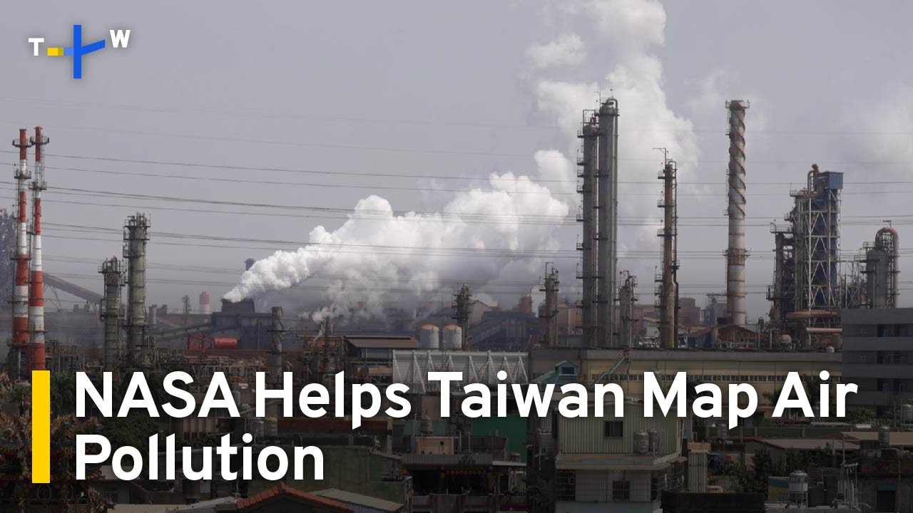 NASA Mission Helps Taiwan Map Air Pollution | TaiwanPlus News - YouTube