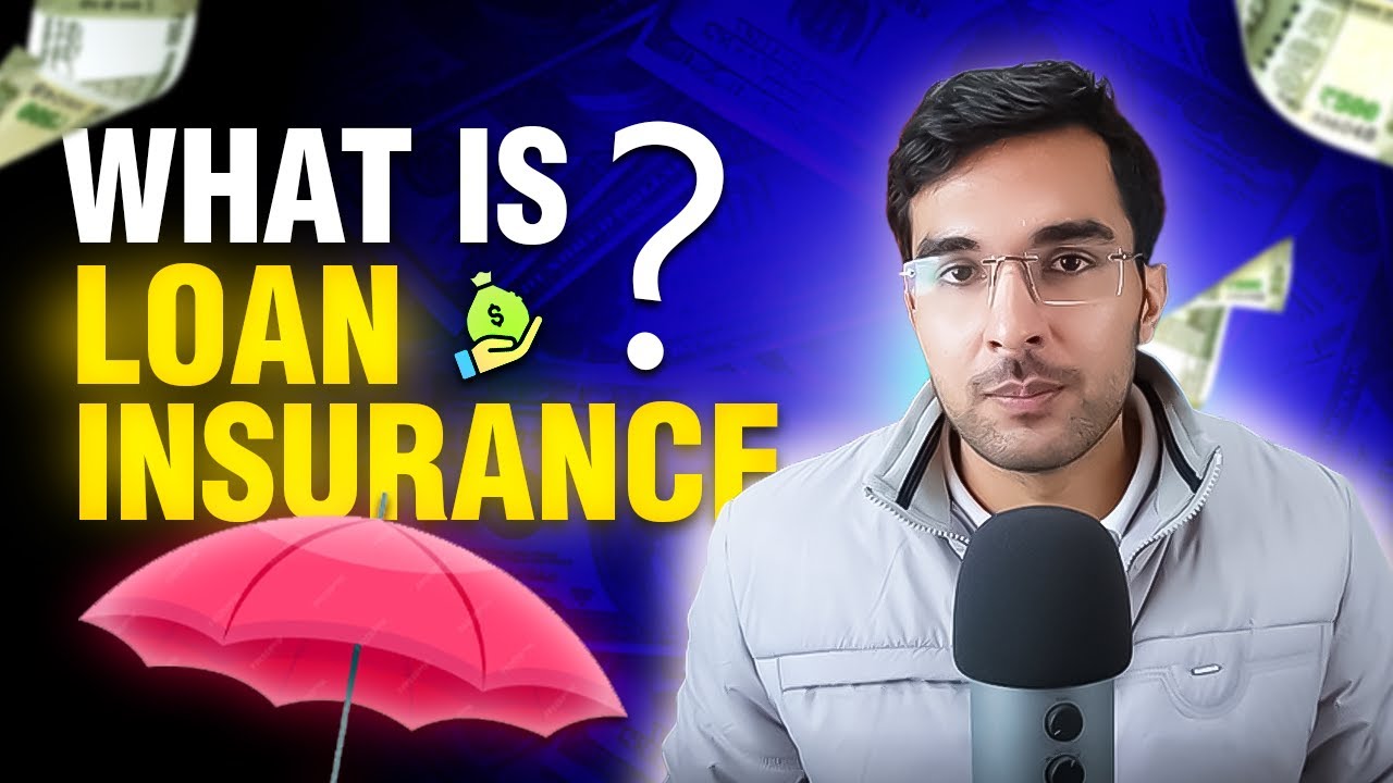 What is Loan Insurance and Why it is Important? - YouTube