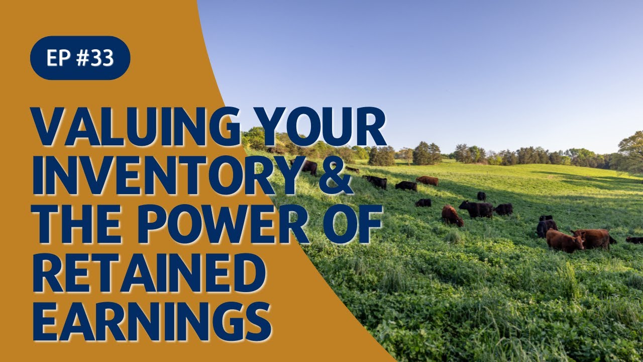 33. Valuing Your Inventory & the Power of Retained Earnings with Wally Olson - YouTube