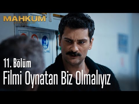 Filmi oynatan bizden biri olmalı - Mahkum 11. Bölüm