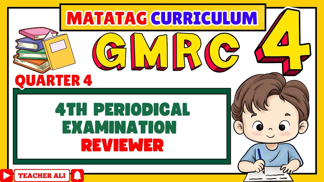 GMRC 4 QUARTER 4 MATATAG FOURTH PERIODICAL TEST REVIEWER - GRADE 4 ...