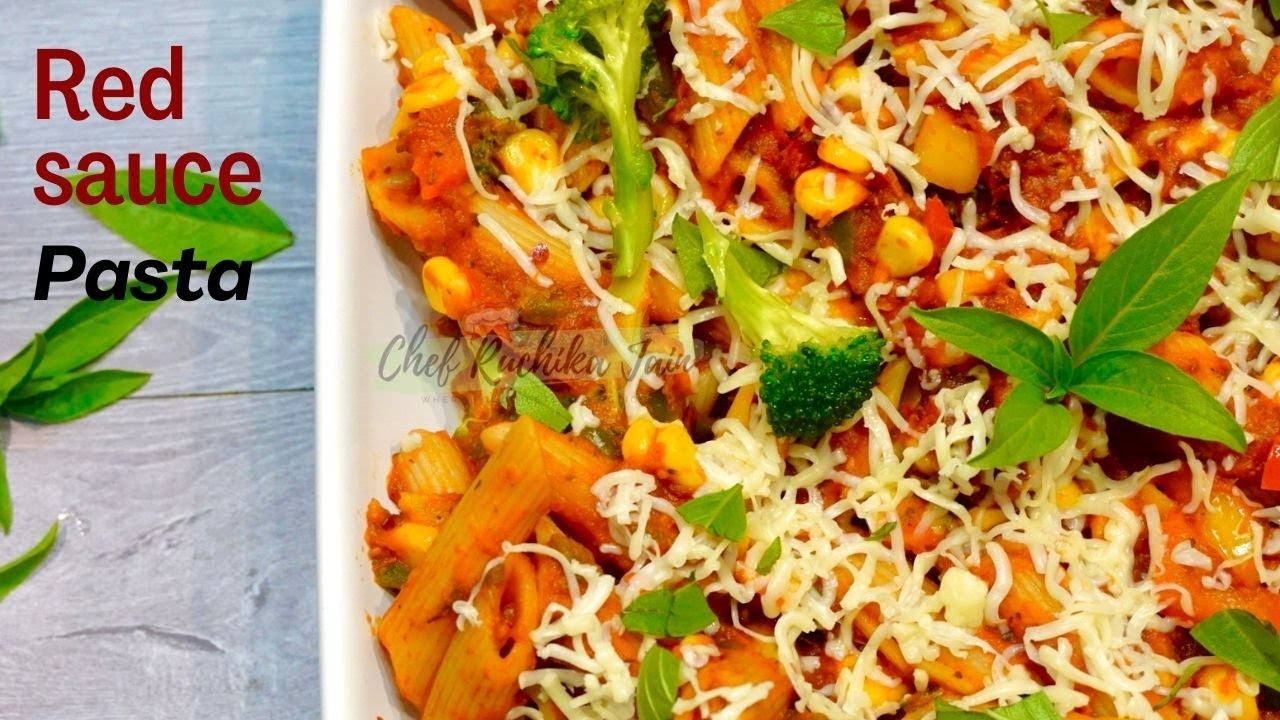 Red Sauce Pasta | आसान पास्ता | Chef Ruchika Jain | Juiciest Pasta ...