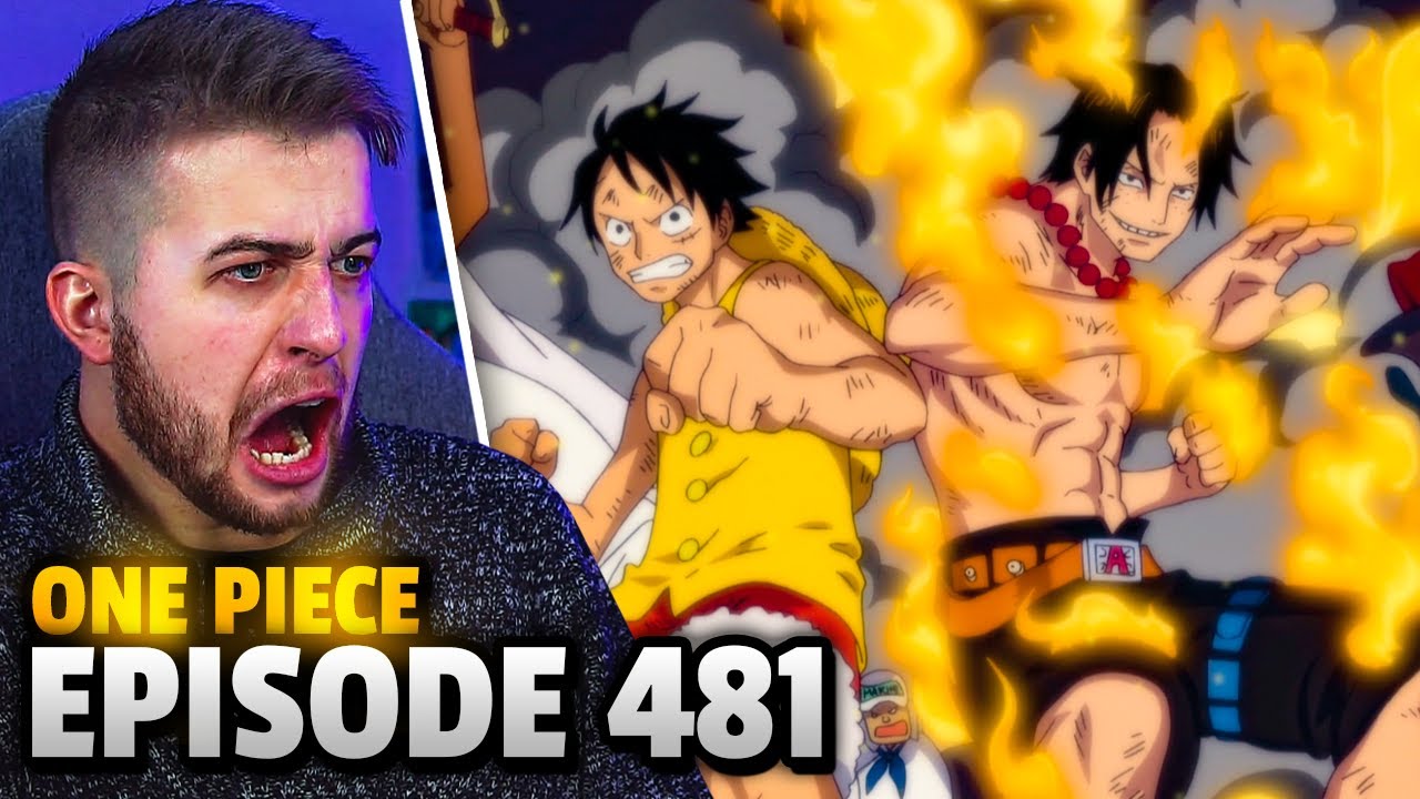 ACE & LUFFY!! One Piece Episode 481 Reaction - YouTube