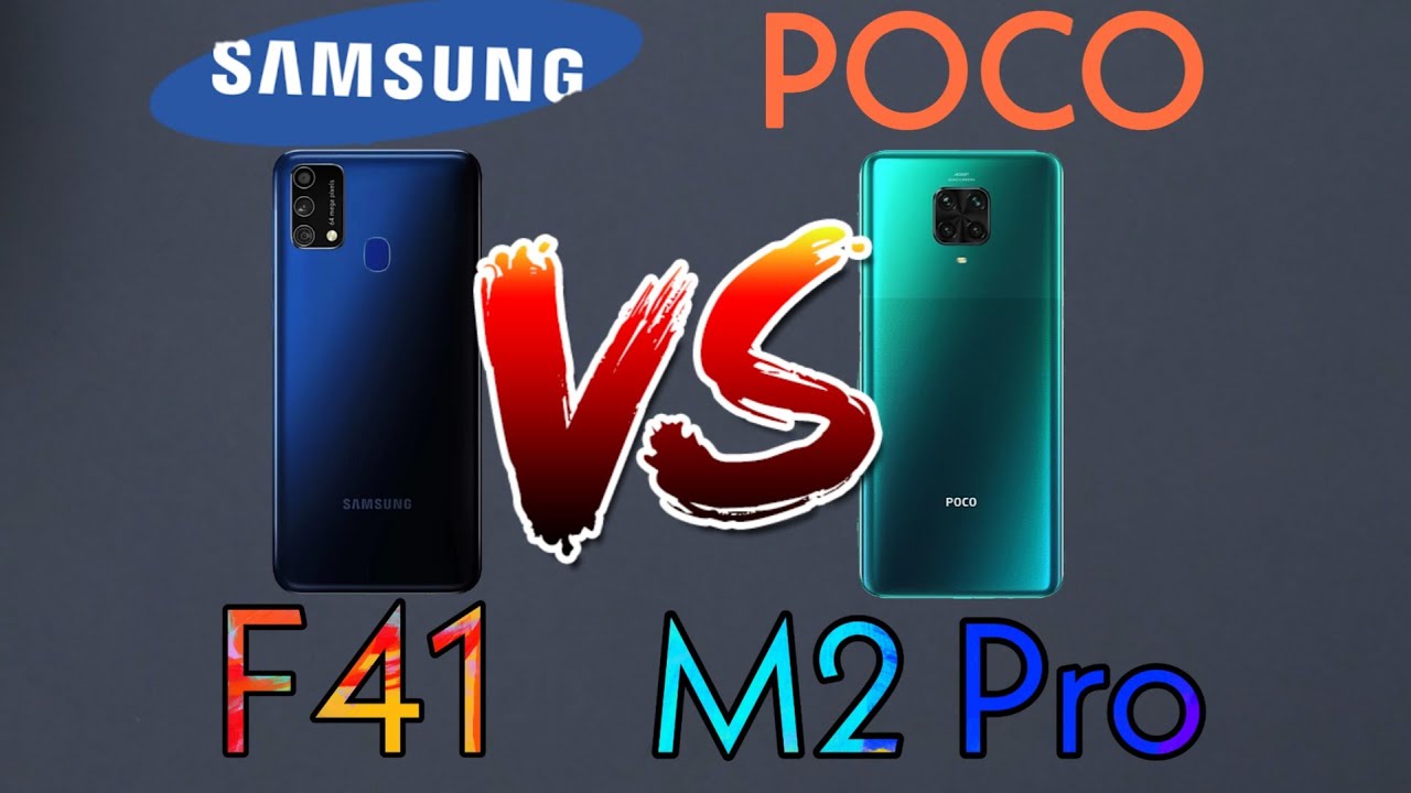 Samsung F41 vs Poco M2 Pro Full Mobile Comparison - YouTube