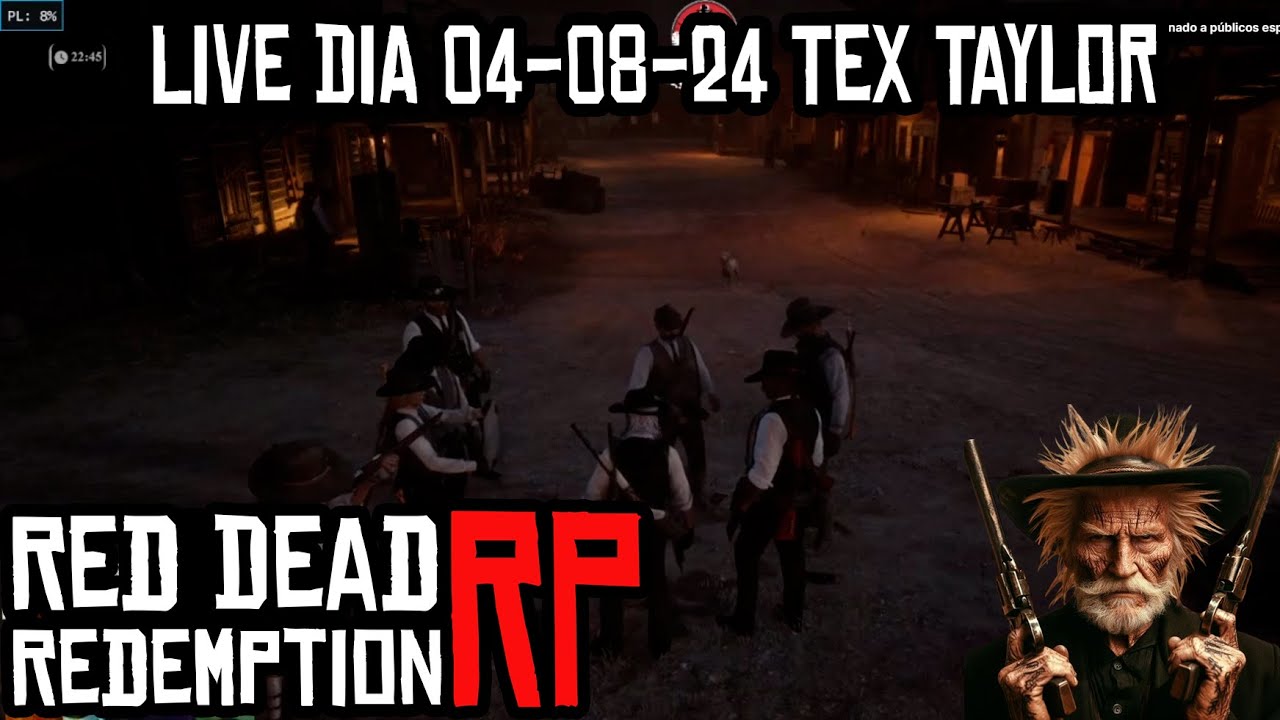 LIVE DIA 04-08-24 TEX TAYLOR [+18 OESTE RP] - OFICIAL TEX TAYLOR - RED ...