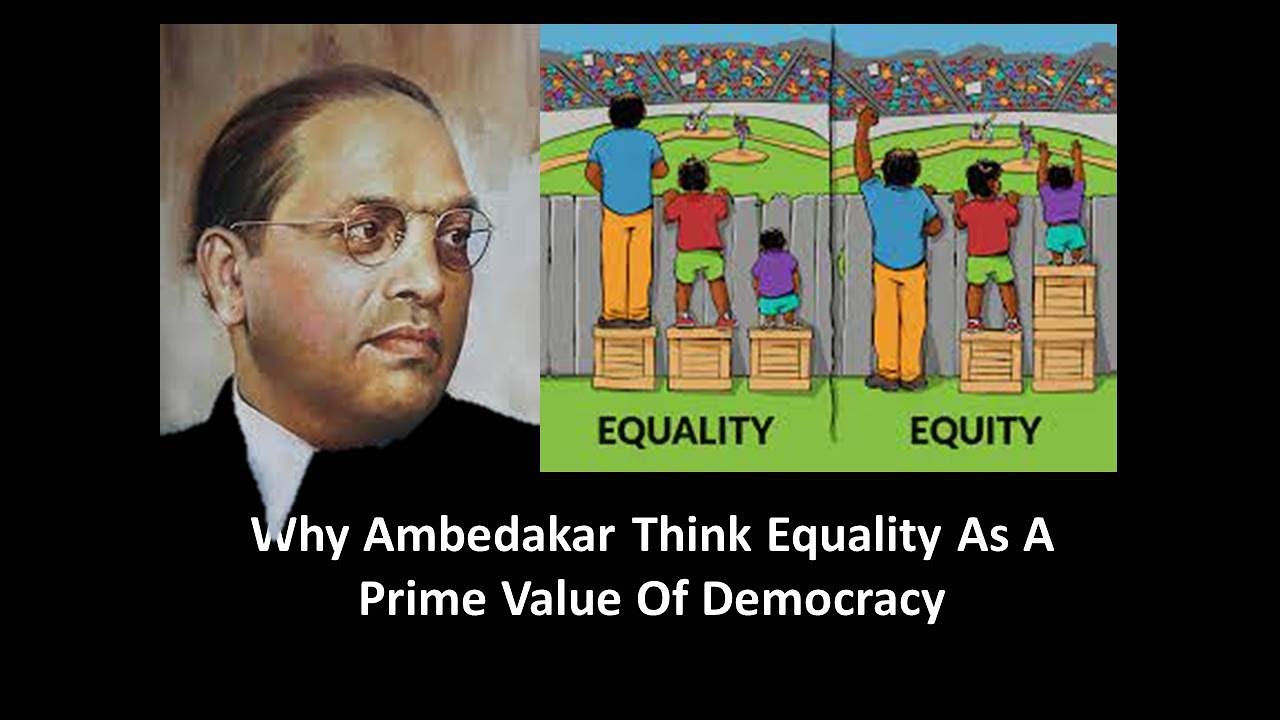 Why ambedakr think EQUALITY AS A PRIME VALUE OF DEMOCRACY - YouTube
