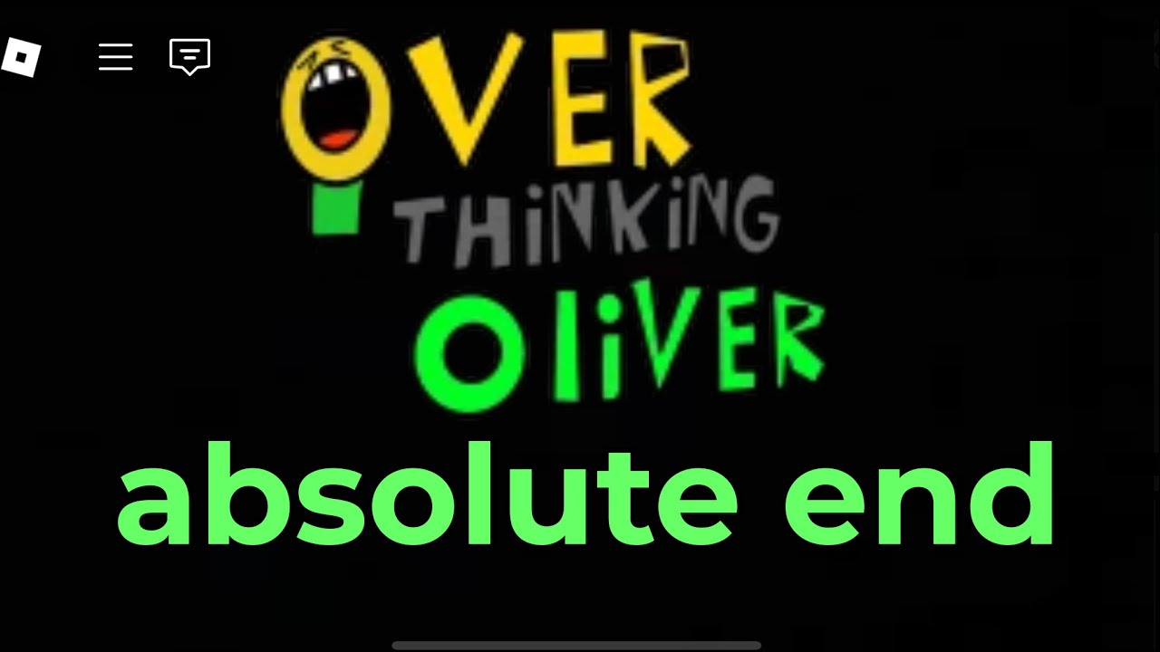 Over thinking Oliver: absolute end - YouTube