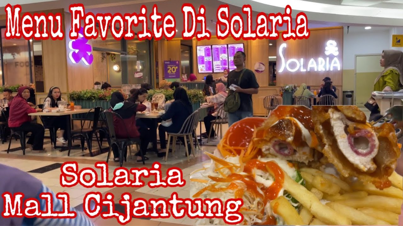 Menu Favorite Di Solaria || Solaria Mall Cijantung - YouTube