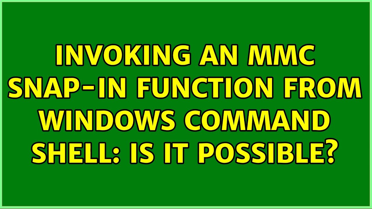 Invoking an MMC Snap-in function from Windows command shell: is it ...