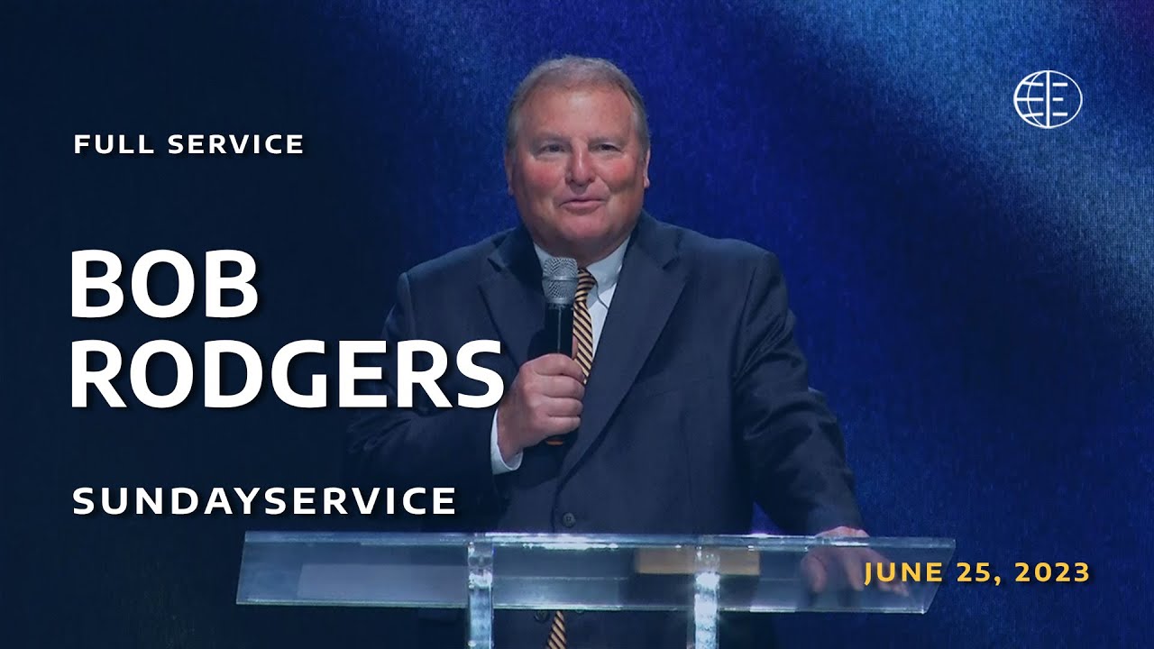 6-25-23 Evangel Live | Pastor Bob Rodgers | Sunday 11am - YouTube