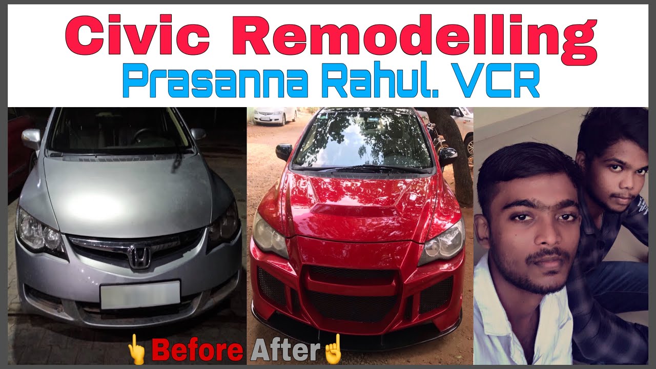 Honda Civic Remodelling | Project RED | TN 72 | Prasanna Rahul. VCR ...