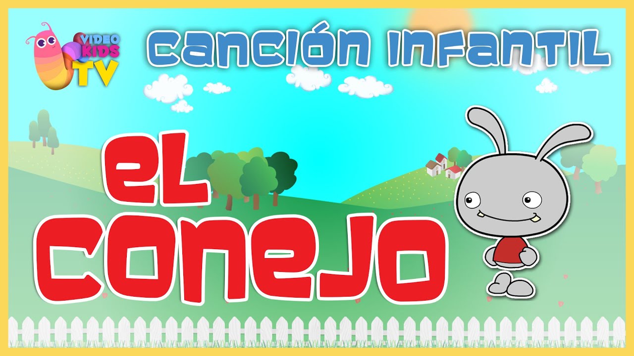 EL CONEJO y más canciones infantiles - YouTube