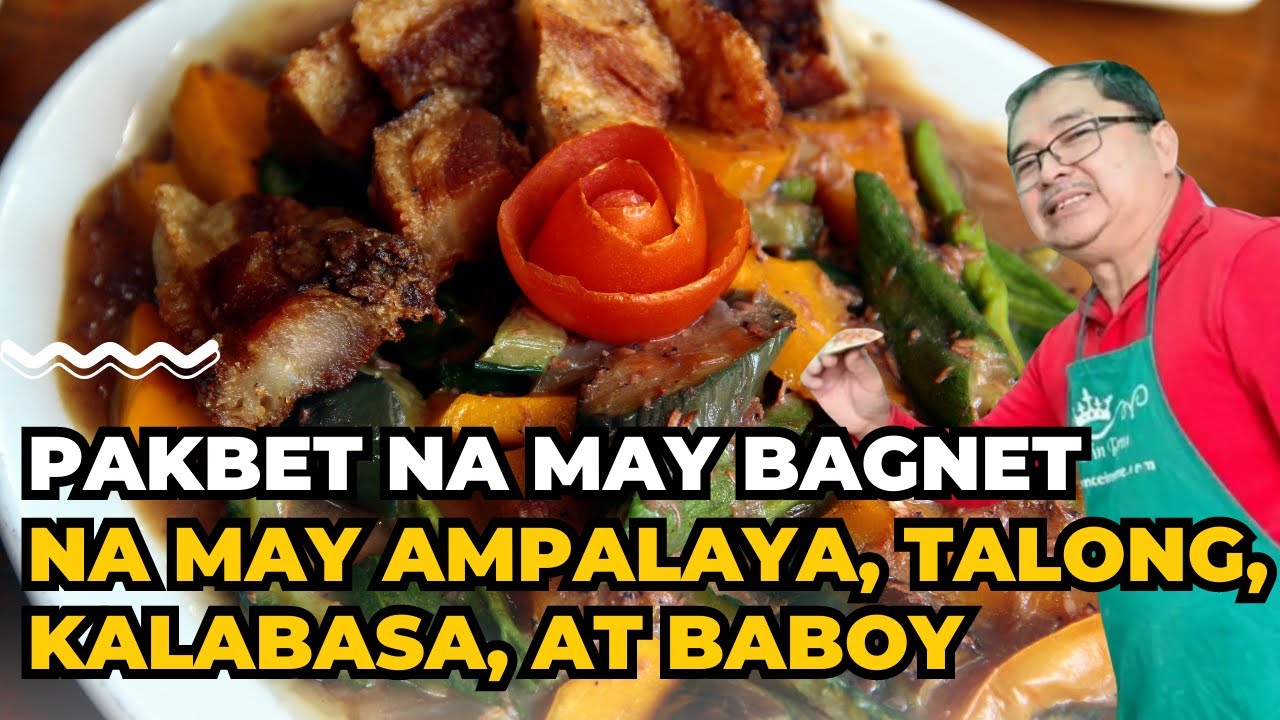 How to Cook Pakbet with Bagnet Filipino Style Recipe - Lutong Pinoy ...