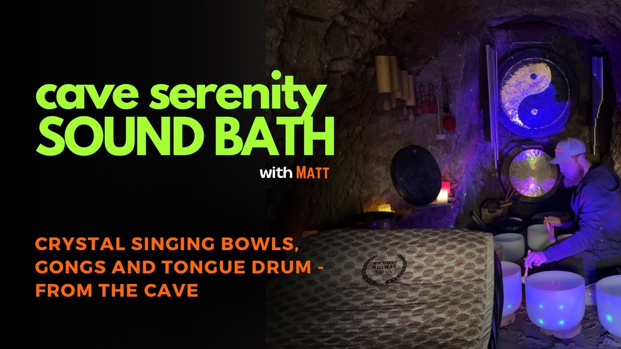 Cave Serenity: 17 Minute Sound Bath with Crystal Bowls, Gongs, and ...