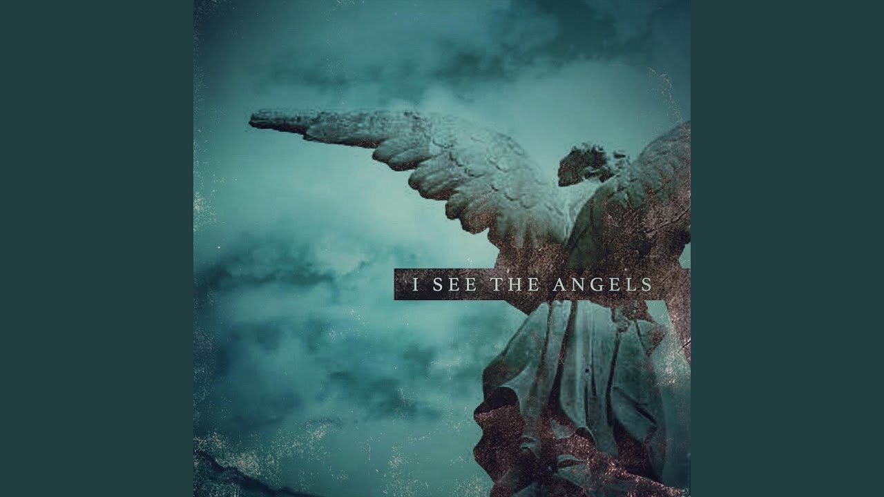 I See the Angels - YouTube