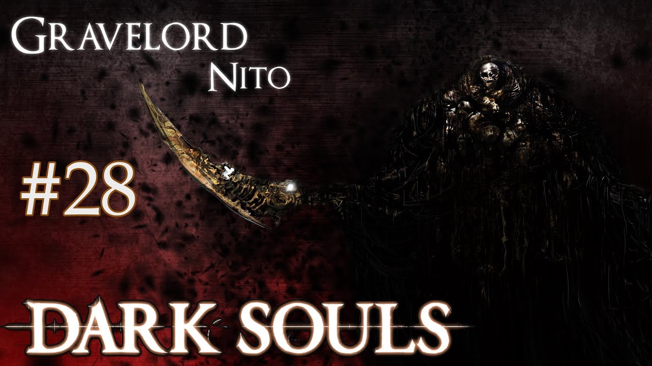 Dark Souls [#28] Gravelord Nito [BOSS] - YouTube