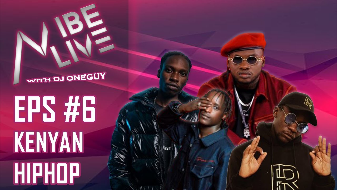 Vibe Alive With Dj OneGuy Eps#6 Kenyan Hip hop | Drill | Rap | Toxic ...