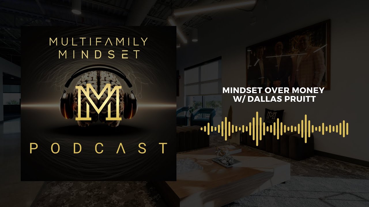 Mindset Over Money w/ Dallas Pruitt - YouTube