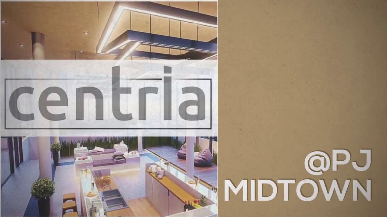 Centria @ PJ Midtown, Section 13 (Prelaunch - Serviced Residences ...