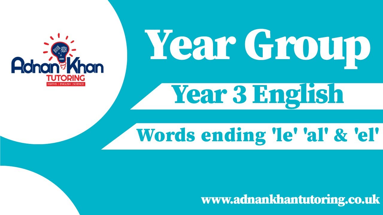 Year 3 English - Words ending 'le' 'al' & 'el' - YouTube