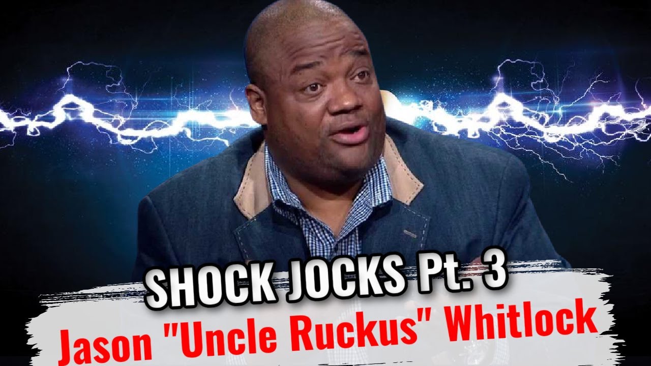 Jason Whitlock Proves Once Again Why Nobody Likes Him | Shock Jocks Pt ...