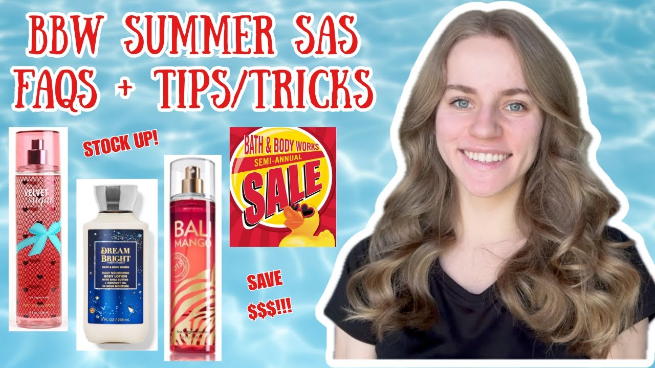 Bath & Body Work SUMMER SAS FAQs / Tips & Tricks | SAS starts June 16th ...