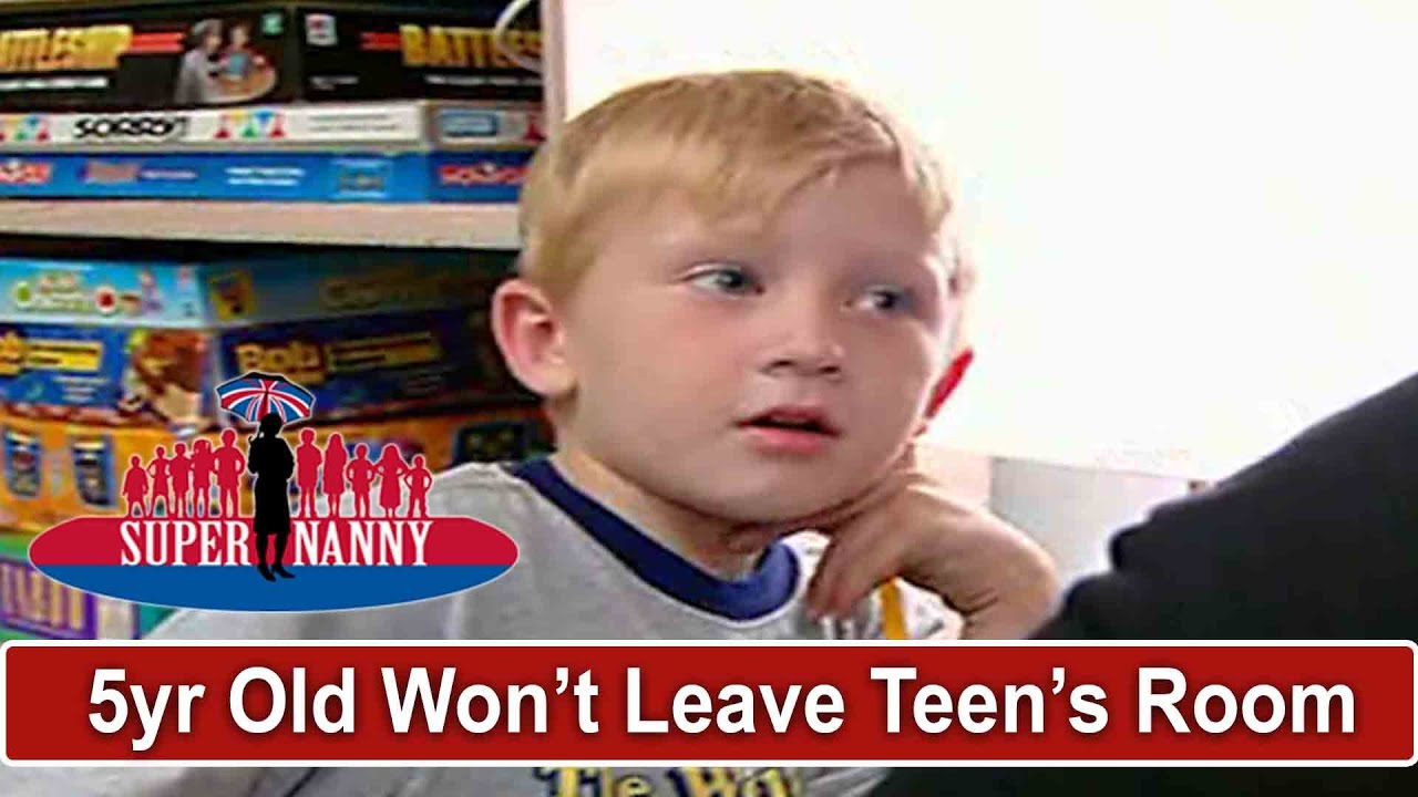 5yr Old Refuses To Leave Teen Brother's Room | Supernanny - YouTube
