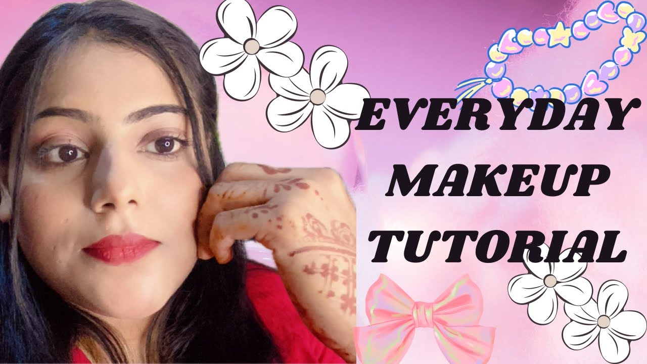 Easy and simple || Everyday Makeup Tutorial || Self Makeup Routine ...