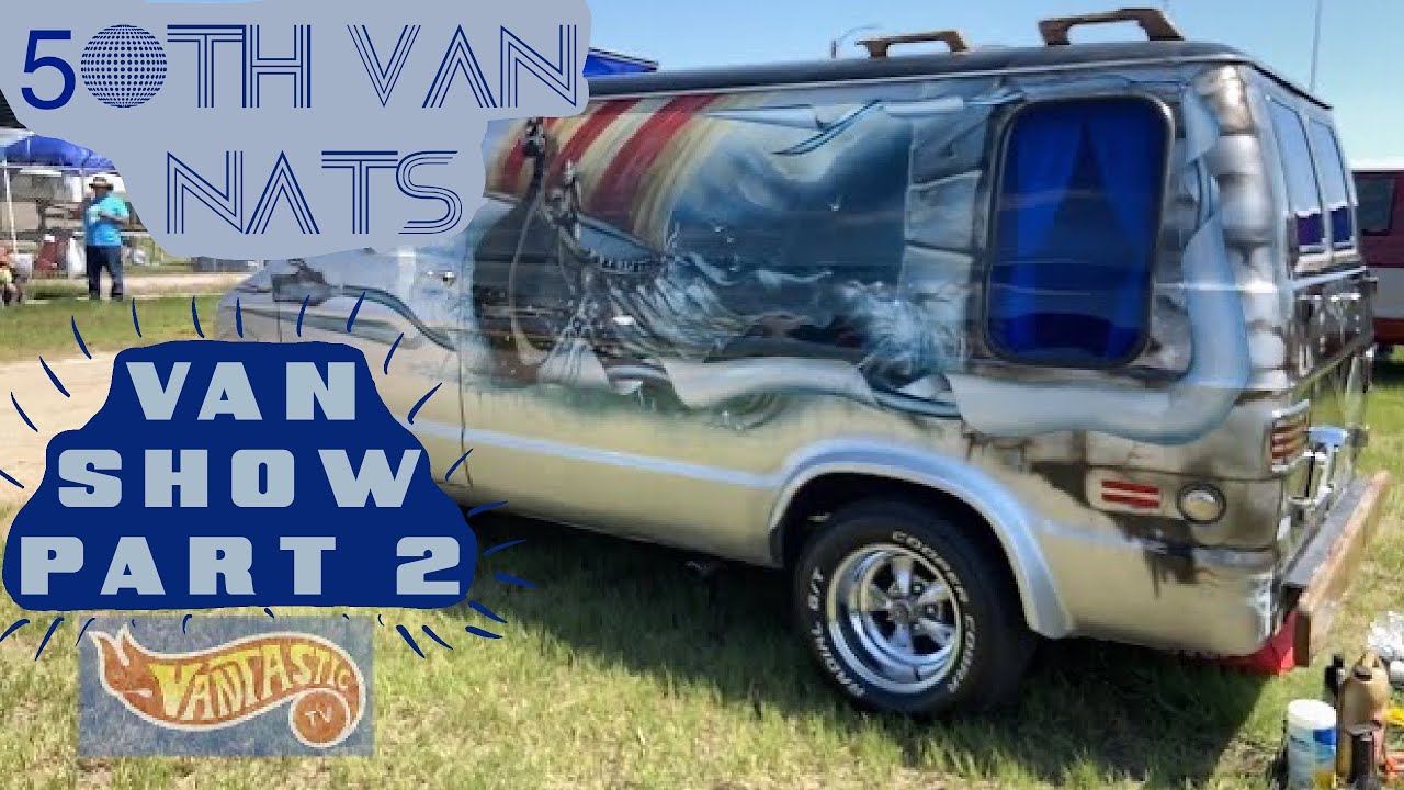 50th Nationals Van Show Walk Through Part 2 Custom Vans Everywhere head ...