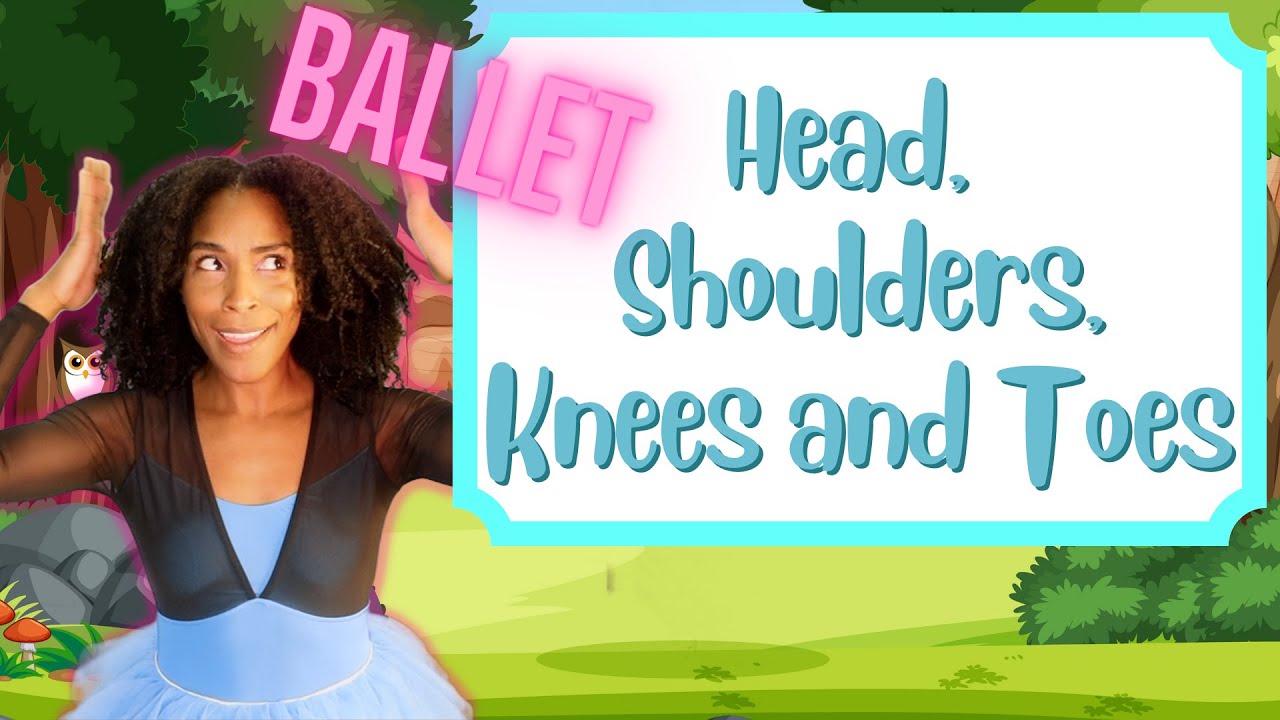 Kids Ballet Dance and Sing Along! (Head, shoulders, knees and toes ...