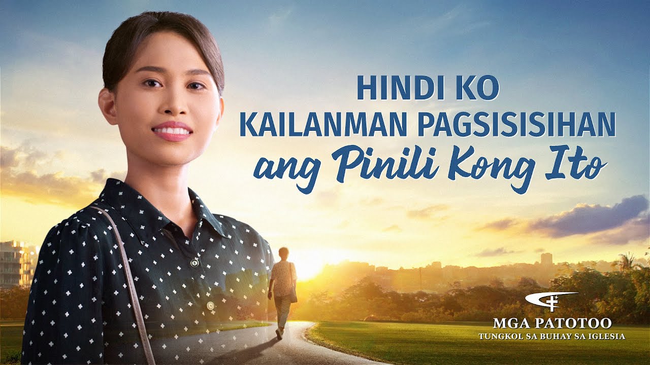 Tagalog Testimony Video | "Hindi Ko Kailanman Pagsisisihan ang Pinili ...