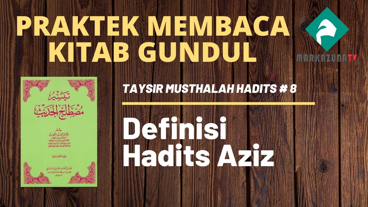 Definisi Hadits Aziz - Taysir Musthalah Hadis #8: hal 26-27 - YouTube